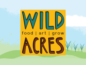 Wild Acres CIC - A Growing Community - Feeding Gloucestershire